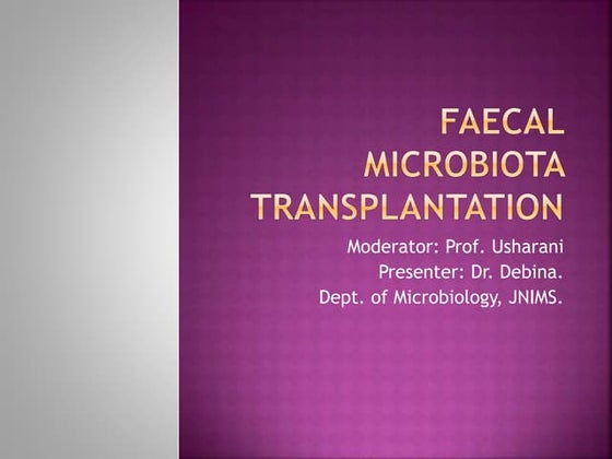 Fecal Microbiota Transplantation | PPTX