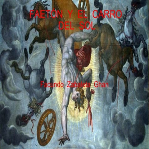 FAETÓN Y EL CARRO DEL SOL.pptx