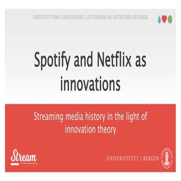 Spotify and Netflix as Innovations: Streaming service history in the ...