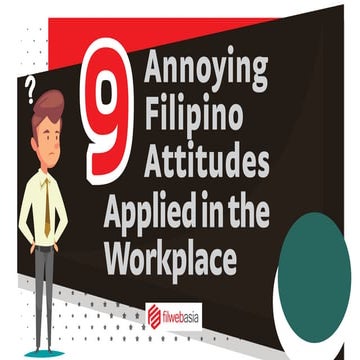 9 Annoying Filipino Attitudes Applied in the Workplace | PDF
