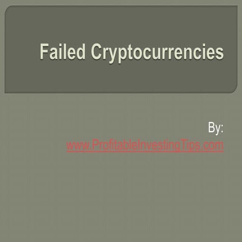 Failed Cryptocurrencies | PPTX