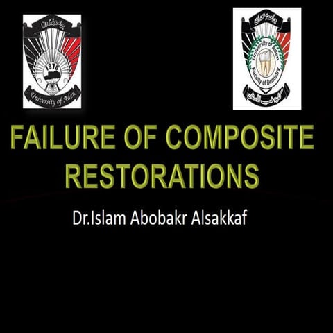 failure of composite restoration by Dr Islam Alsakkaf.pptx