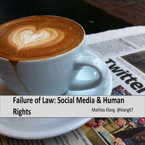 Failure of Law - Social Media & Human Rights | PPT
