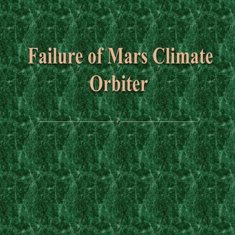 Failure of Mars Climate Orbiter | PPTX