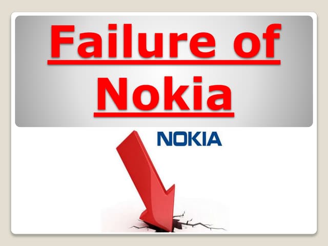 Case study NOKIA failure | PPTX