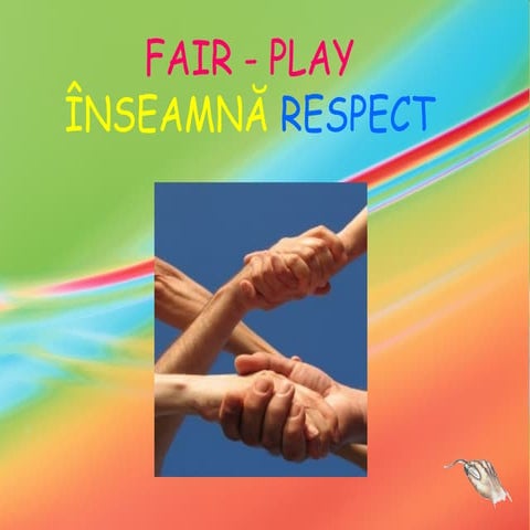Fair play înseamnă-respect | PPS