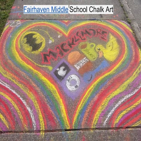 Fairhaven Middle School Chalk Art | PPT