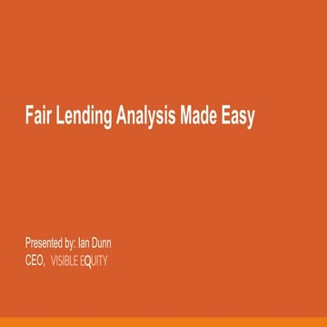 Fair Lending Testing and Analysis - Made Easy | PPT