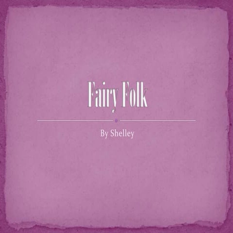 Fairy Folk | PPTX
