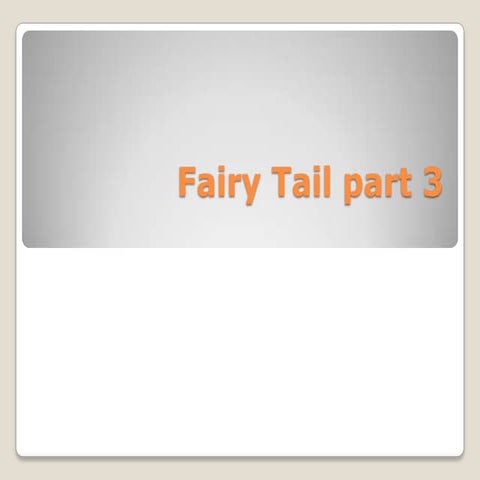 Fairy tail part 3 | PPT