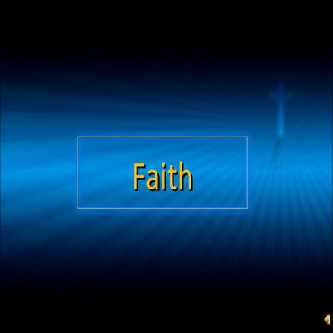 Faith | PPT | Christianity | Religion & Spirituality