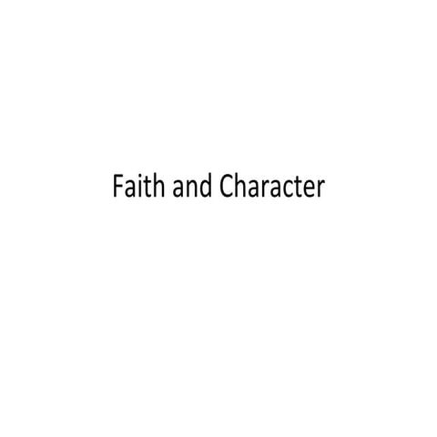 Faith and Character | PPT