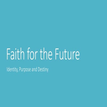 Faith for the future | PPTX