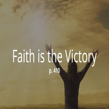 Faith is the Victory hmnal song baptists | PPTX
