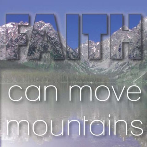 Faith That Can Move Mountains! | PPTX