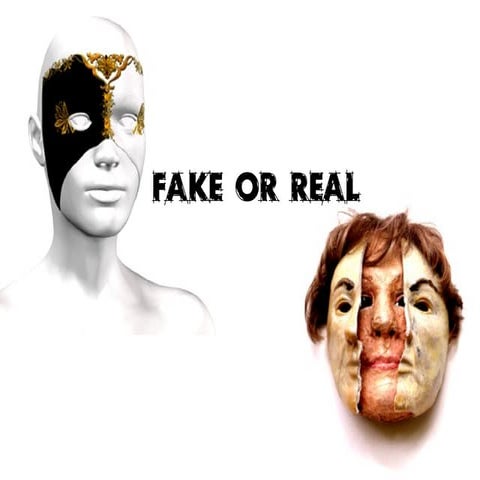 Fake Or Real | PPT