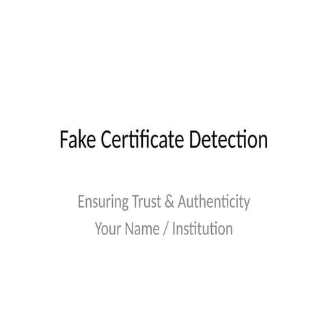 Fake_Certificate_Detection_Presentation.pptx