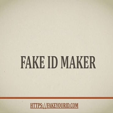 Fake ID Maker | PPT