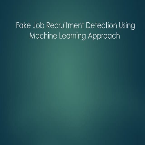Fake Job Detection PPT.pptx using python | PPTX