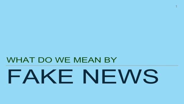 Fake news ppt.pptx