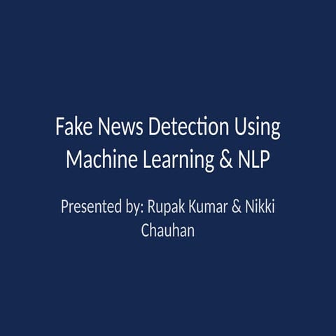 Fake_News_Detection using machine learning and nlp | PPTX