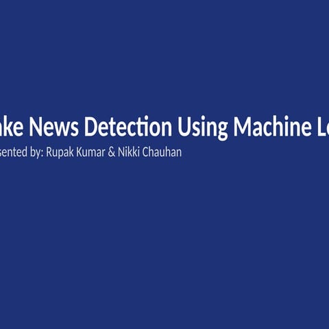 Fake_News_Detection using machine learning and nlp | PPTX