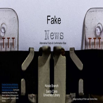 Fake News, Alternative Facts, & Confirmation Bias | PPT