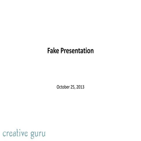 Fake presentation | PPTX