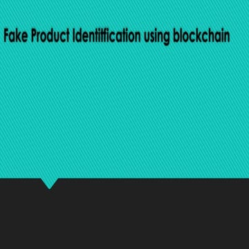 Fake product Identification System using BLock chain[1].pptx