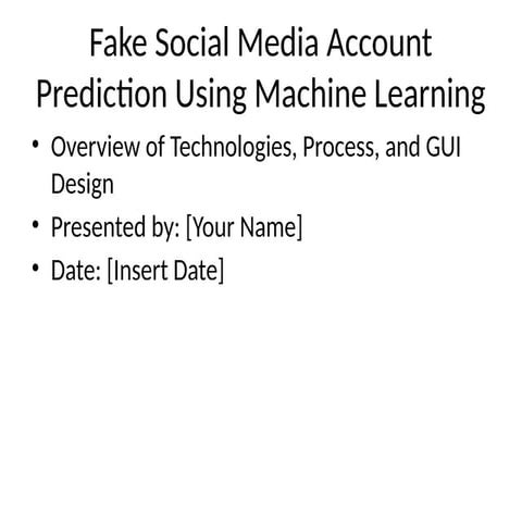 Fake_Social_Media_Account_Prediction_Presentation.pptx | Computing ...