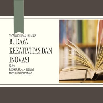 Teori Organisasi Umum 2 (Budaya Kreatifitas dan Inovasi) | PPTX