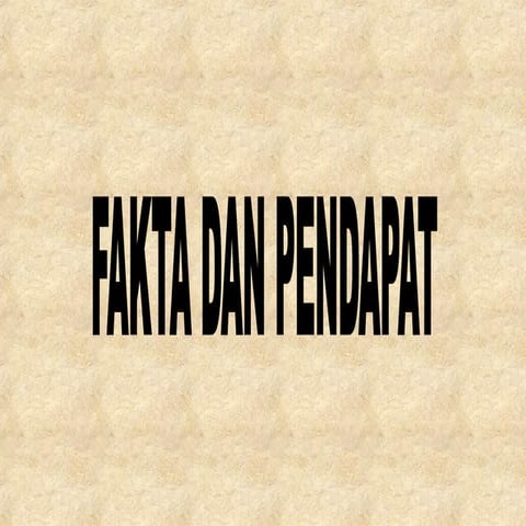 Materi Bahasa Indonesia fakta dan pendapat.ppt
