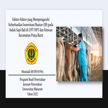 Faktor-Faktor yang Mempengaruhi Keberhasilan Inseminasi Buatan (IB) pada Induk Sapi Bali di UPT ...
