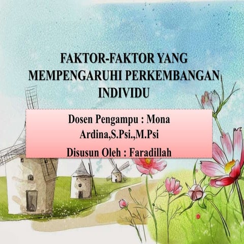 Faktor faktor yang mempengaruhi perkembangan individu | PPTX