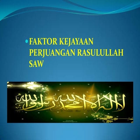 Faktor kejayaan rasulullah | PPTX