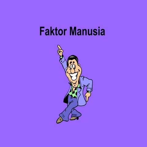 Faktor manusia | PPT