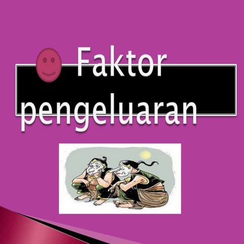 Faktor pengeluaran | PPTX