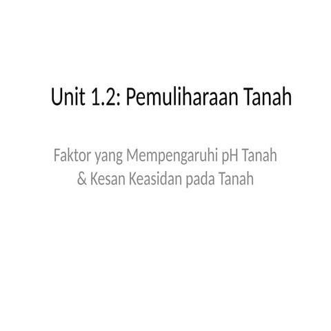Fa ktor_pH_Tanah_dan_Kesan_Keasidan.pptx