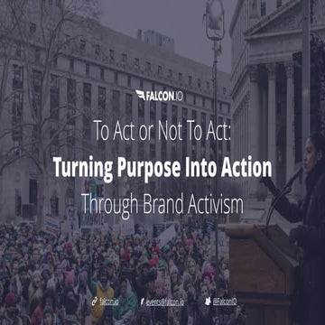 To Act or Not To Act: Turning Purpose Into Action Through Brand ...