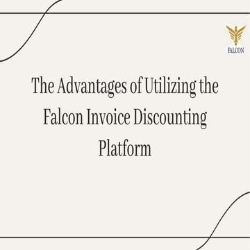 Falcon Invoice Discounting Setup for Small Businesses | PPT