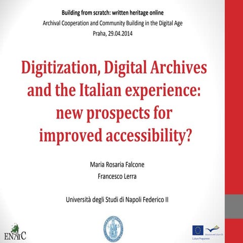 Digitization, Digital Archives and the Italian experience: new ...