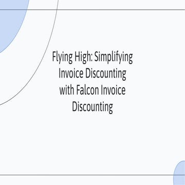 Falcon Invoice Discounting best invoice discounting platform | PDF ...