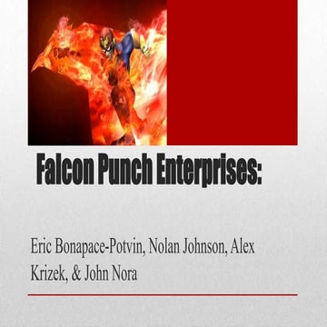 Falcon punch enterprises final presentation | PPTX