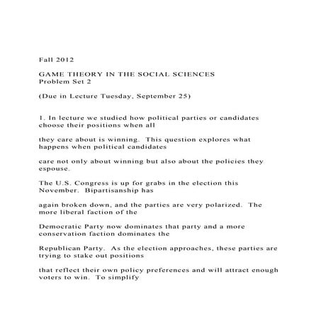 Fall 2012 GAME THEORY IN THE SOCIAL SCIENCES Problem Set.docx
