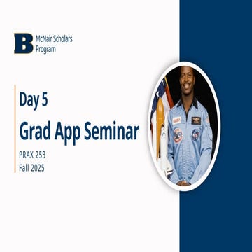 Fall 2025 PRAX 253 McNair App Seminar Day 5 copy-1.pptx