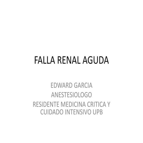 Falla Renal Aguda: Definición, Clasificación y Manejo Clínico | PPTX