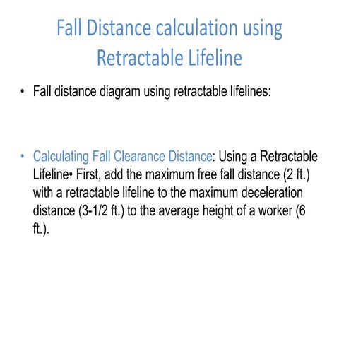 Fall Distance Calculation Using Retractable Lifeline Pptx