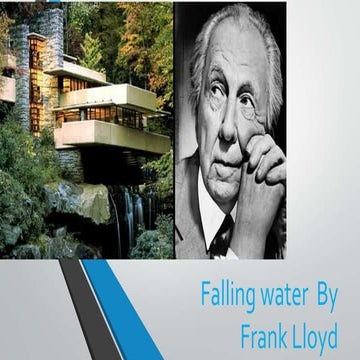 Falling water by frank lloyd | PPTX