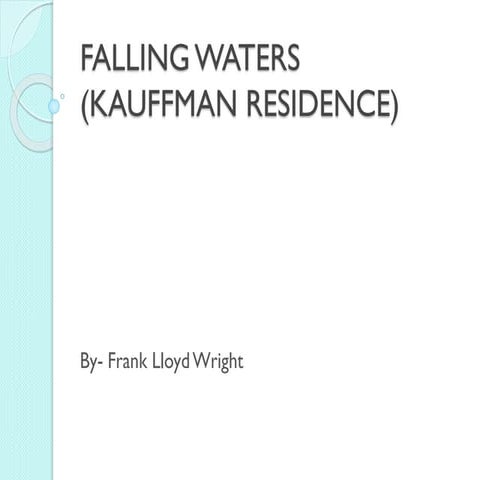 The Falling Water House Case Study | PPTX