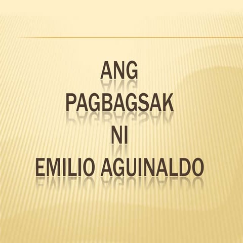 Fall of aguinaldo | PPTX